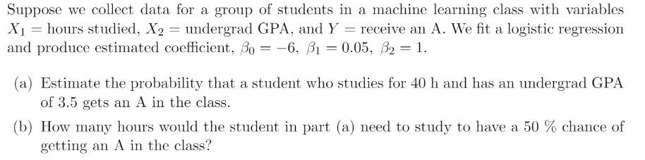 Solved Suppose we collect data for a group of students in a | Chegg.com