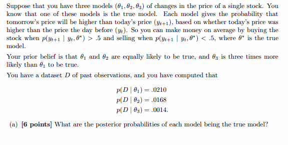 Solved Suppose that you have three models (θ1,θ2,θ3) of | Chegg.com