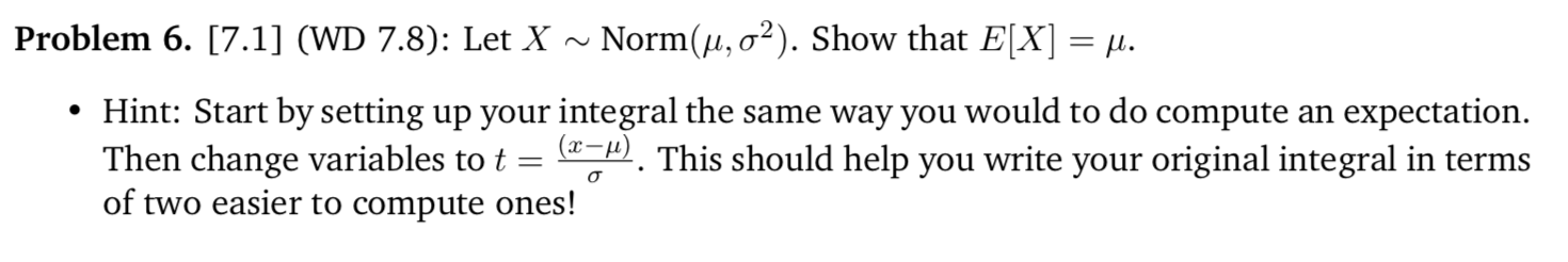 Solved Problem 6. [7.1] (WD 7.8): Let X∼Norm(μ,σ2). Show | Chegg.com