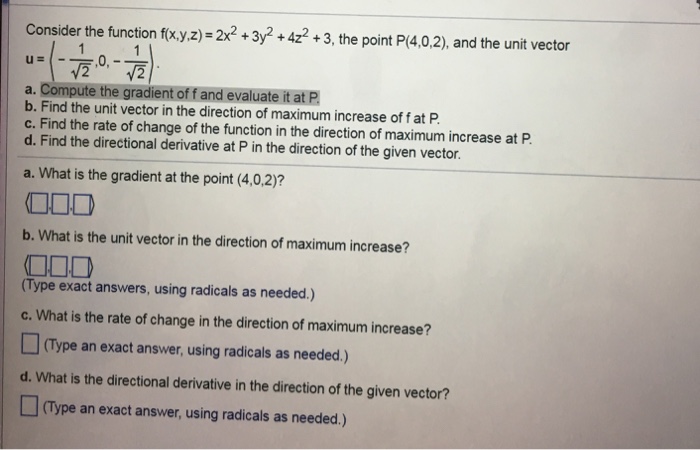Solved Consider the function f(x.y.z)-2x2+3y2 +4z2 3, the | Chegg.com
