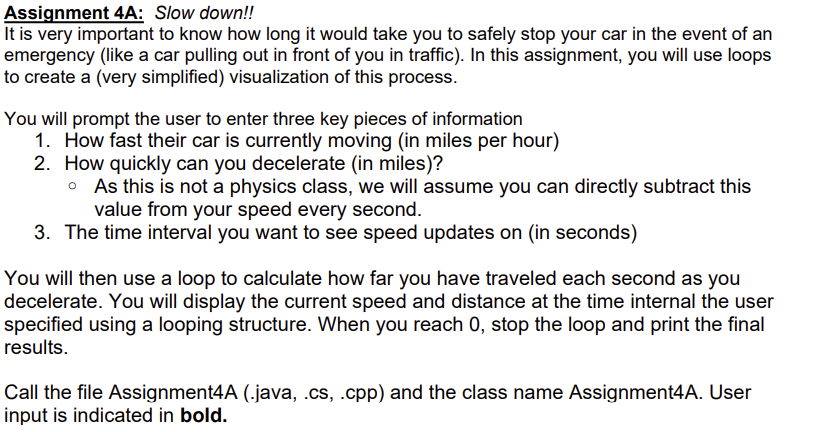 Solved Assignment 4A: Slow down!! It is very important to | Chegg.com