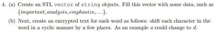 Solved 4. (a) Create an STL vector of string objects. Fill | Chegg.com