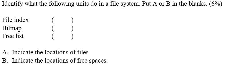 Solved Identify what the following units do in a file | Chegg.com