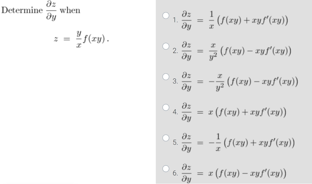 Solved Determine when ° 1.= (f(xy) + xy f'(xy)) z = f(ay) = | Chegg.com Solved Determine when ° 1.= (f(xy) + xy f'(xy)) z = f(ay) = | Chegg.com
