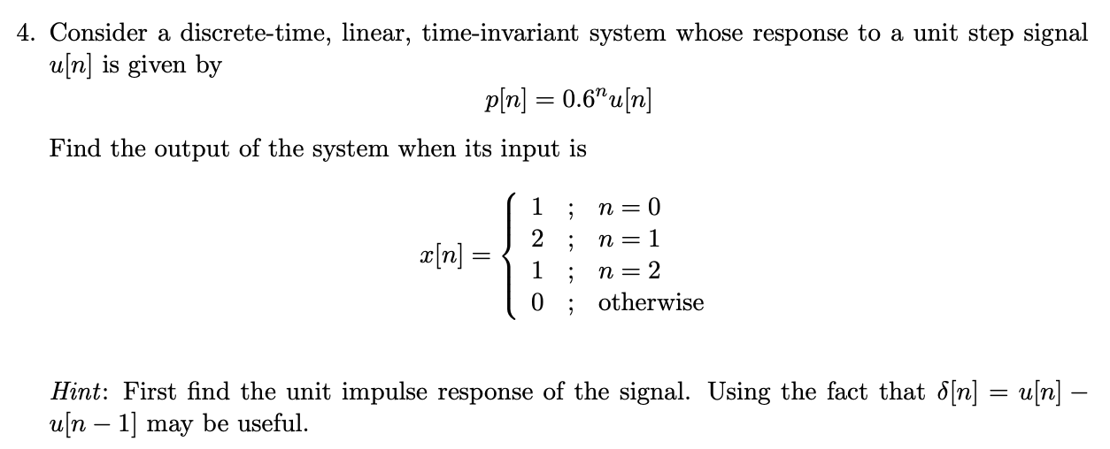 Solved 4. Consider a discrete-time, linear, time-invariant | Chegg.com
