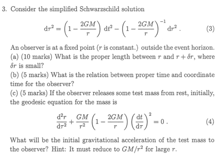 Solved 3. Consider the simplified Schwarzschild solution | Chegg.com