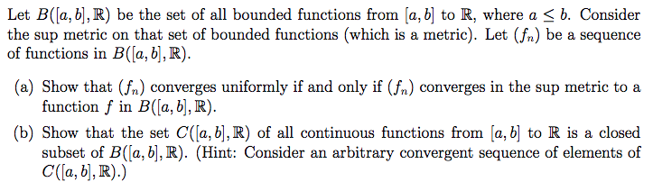 Solved Let B([a,b], R) be the set of all bounded functions | Chegg.com