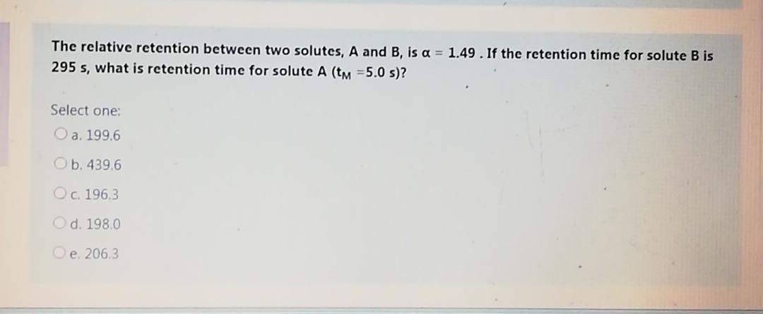 Solved The relative retention between two solutes, A and B, | Chegg.com