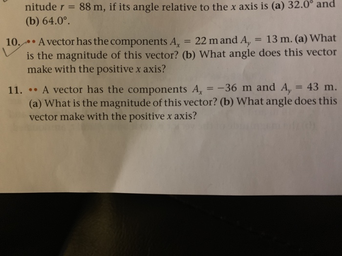 Solved 88 m, if its angle relative to the x axis is (a) | Chegg.com