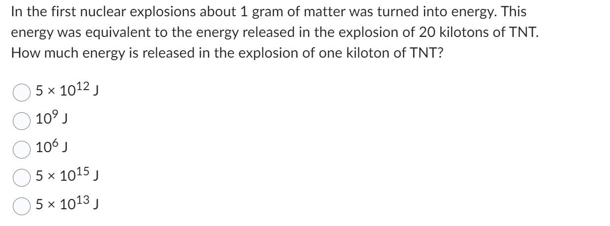 Solved In the first nuclear explosions about 1 gram of | Chegg.com