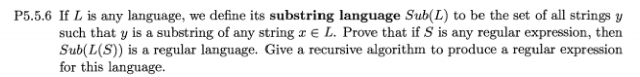P5.5.6 If L is any language, we define its substring | Chegg.com