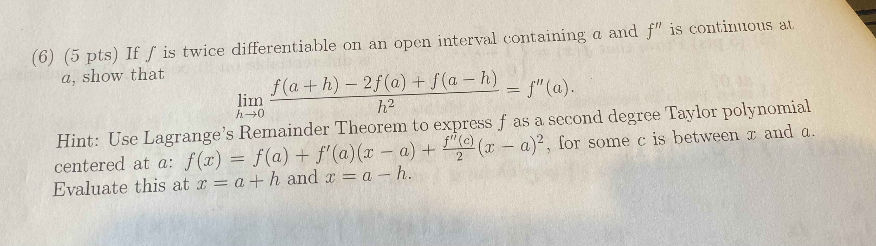 Solved (6) (5 pts) If f is twice differentiable on an open | Chegg.com