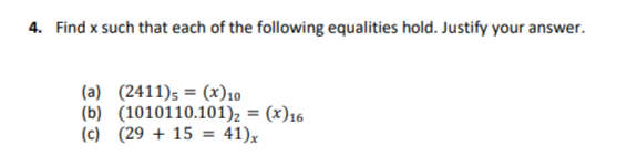 Solved 4. Find x such that each of the following equalities | Chegg.com