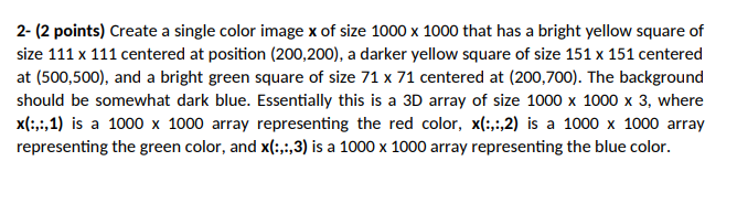 Solved 2- (2 points) Create a single color image x of size | Chegg.com