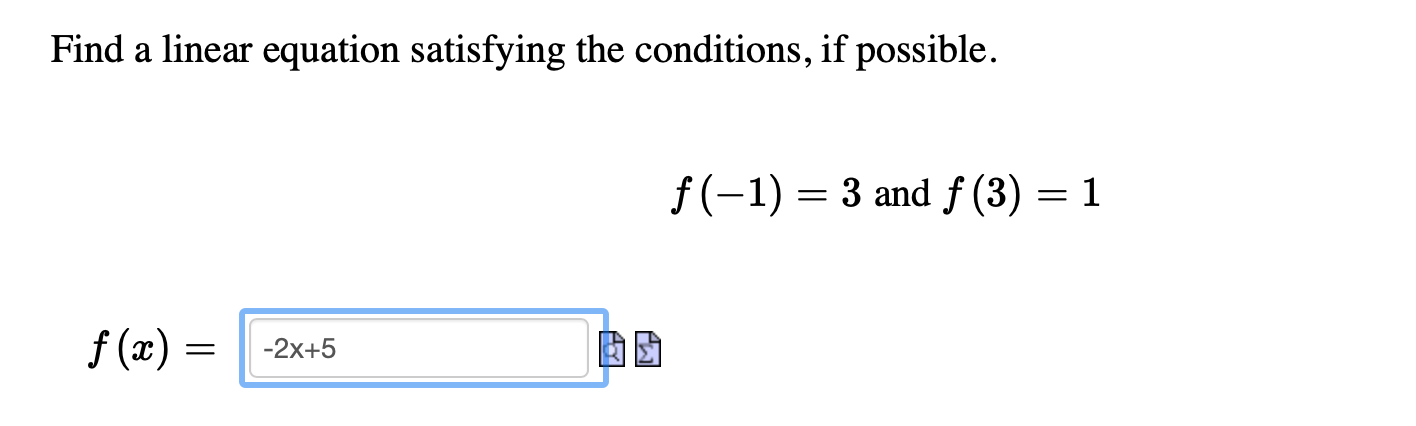 Solved Find a linear equation satisfying the conditions, if | Chegg.com