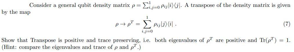 Solved = vij0 Consider a general qubit density matrix p= | Chegg.com