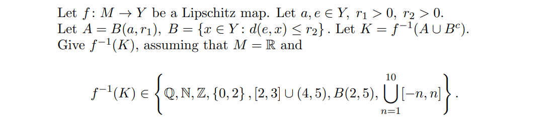 Solved Let f:M→Y be a Lipschitz map. Let a,e∈Y,r1>0,r2>0. | Chegg.com
