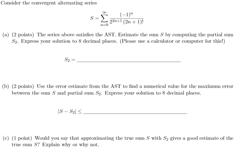 Solved Consider the convergent alternating series S= (-1)" | Chegg.com