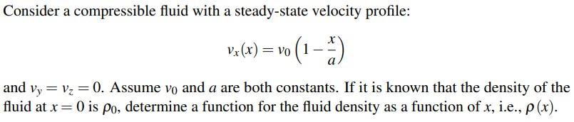 Solved Consider a compressible fluid with a steady-state | Chegg.com