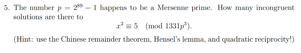 Solved 5. The number p - 289 - 1 happens to be a Mersenne | Chegg.com