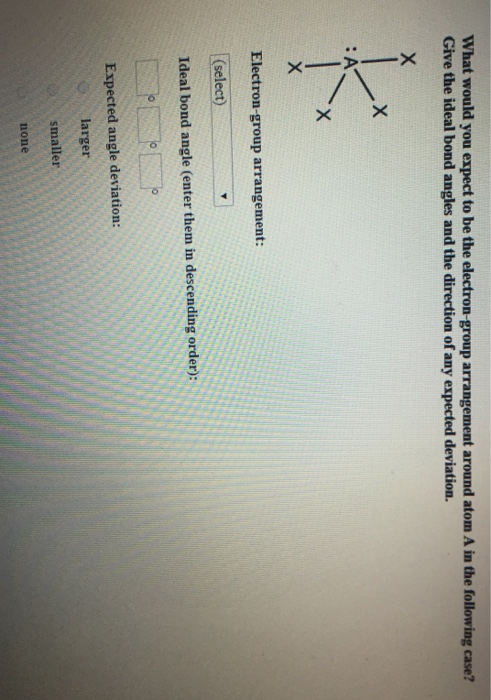 Solved What is the ideal bond angle for the following | Chegg.com