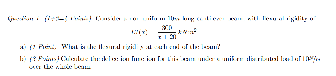 Solved uestion 1: (1+3=4 Points) Consider a non-uniform 10 m | Chegg.com