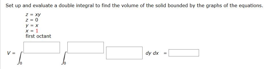 Solved Set up and evaluate a double integral to find the | Chegg.com