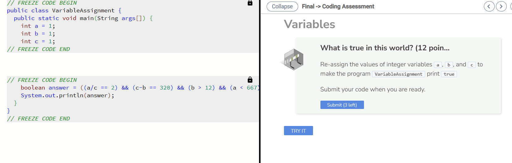 Solved // ﻿FREEZE CODE BEGINpublic class VariableAssignment | Chegg.com