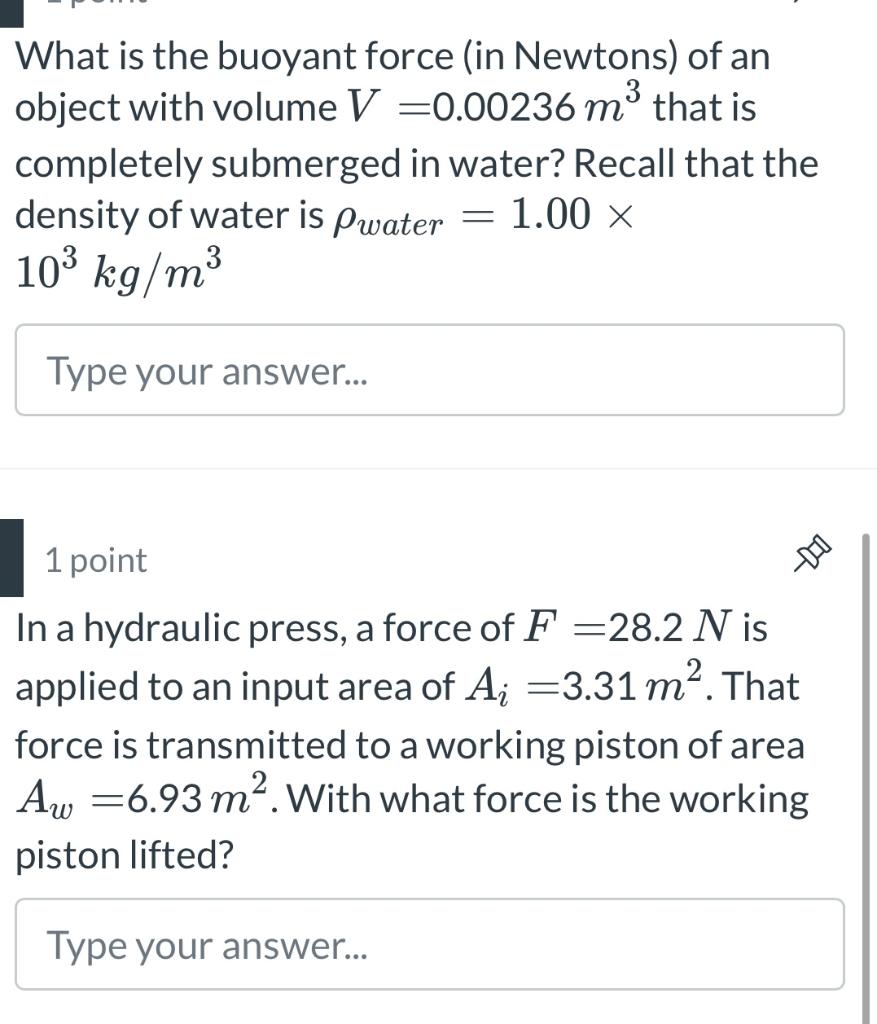 Solved What is the buoyant force (in Newtons) of an object | Chegg.com
