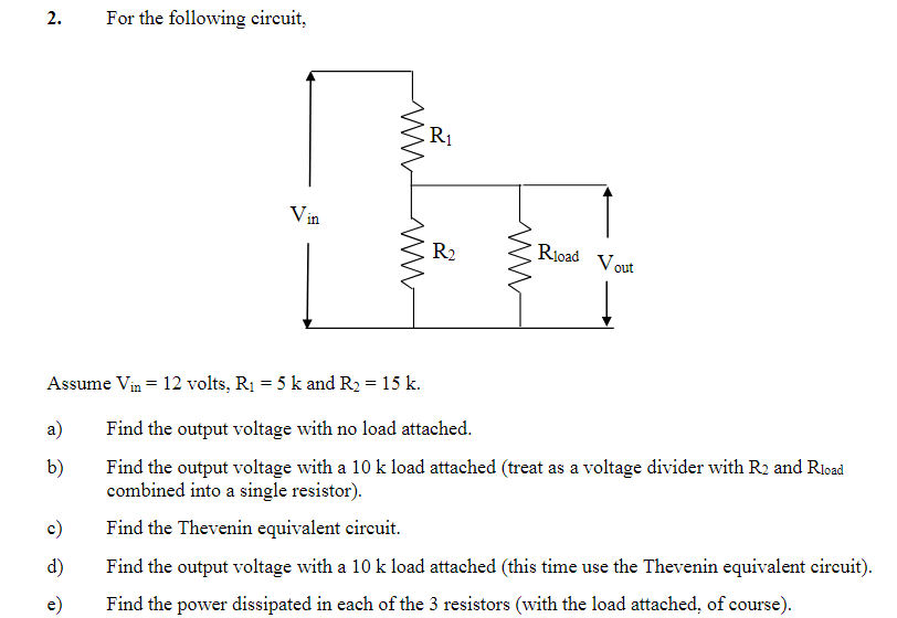 Solved For the following circuit,Assume Vin =12 ﻿volts, | Chegg.com