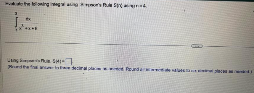 Solved Evaluate the following integral using Simpson's Rule | Chegg.com