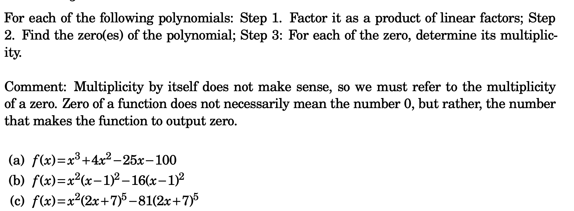 Solved For each of the following polynomials: Step 1. Factor | Chegg.com