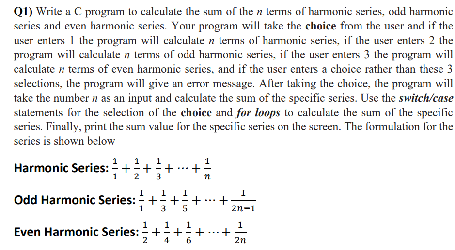 Solved Q1) Write a C program to calculate the sum of the n | Chegg.com