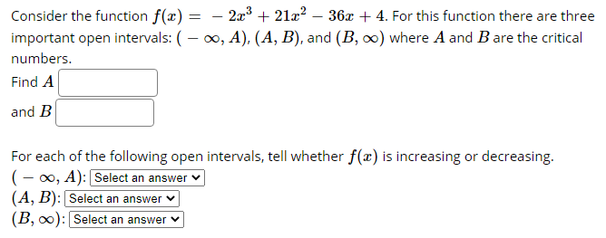 Solved Consider the function f(x) = - 2x3 + 21x2 – 36x + 4. | Chegg.com