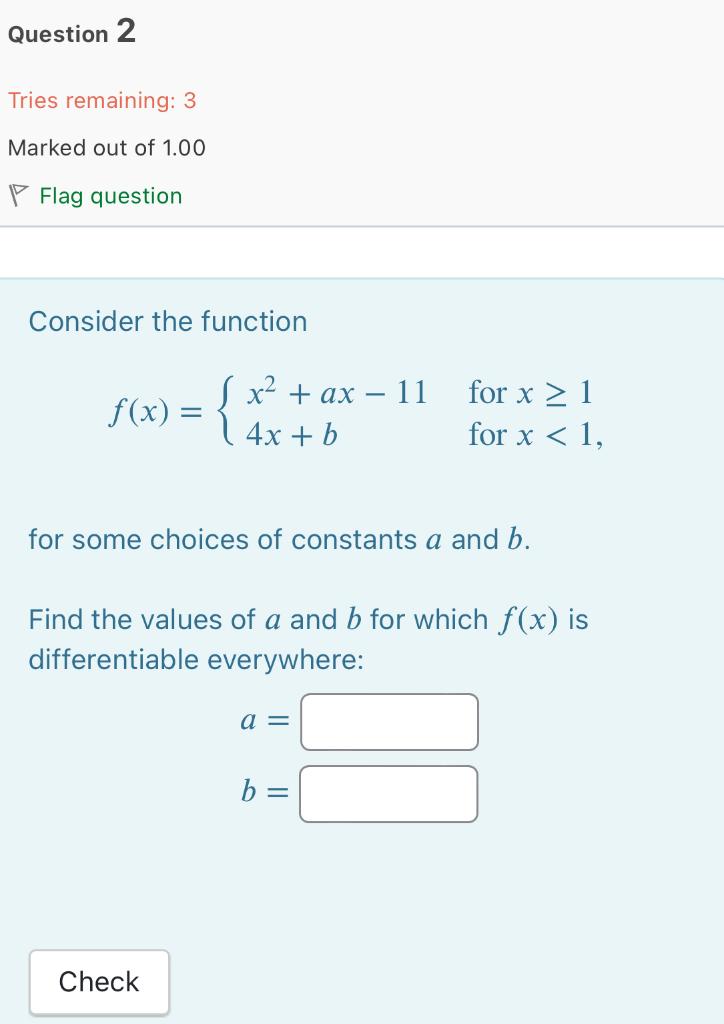 Solved Consider the function f(x)={x2+ax−114x+b for x≥1 for | Chegg.com