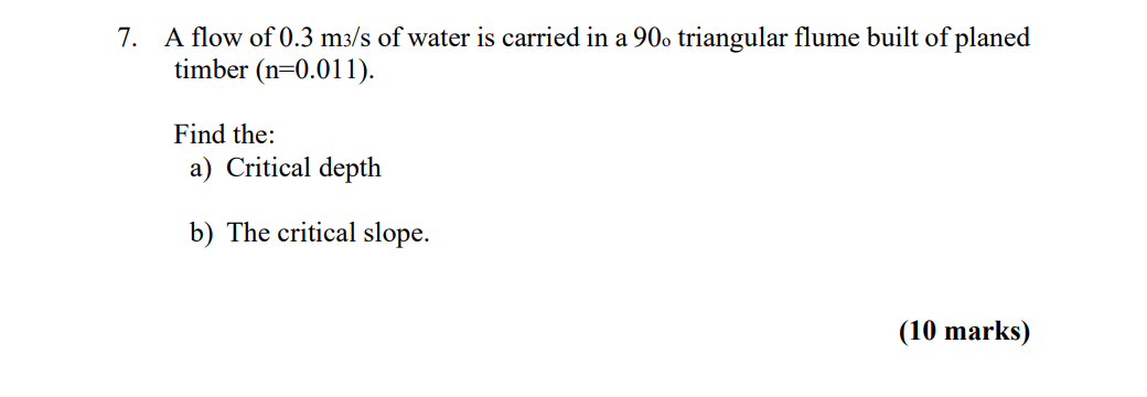 Solved 7. A flow of 0.3 m3/s of water is carried in a 90. | Chegg.com