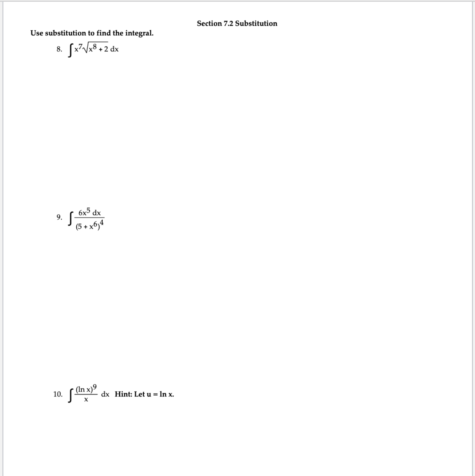 Solved Use substitution to find the integral. 8. ∫x7x8+2dx | Chegg.com
