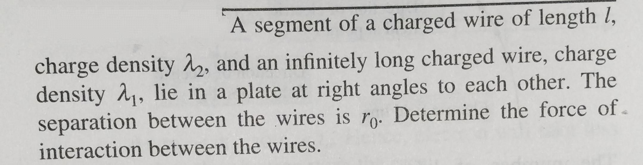 Solved Q) A segment of a charged wire of length I, | Chegg.com