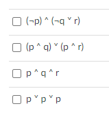 Solved Let p, q, and r be propositional variables. Which of | Chegg.com