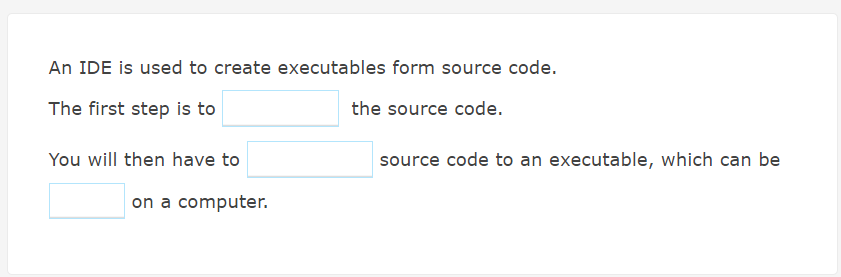 Solved An IDE is used to create executables form source | Chegg.com
