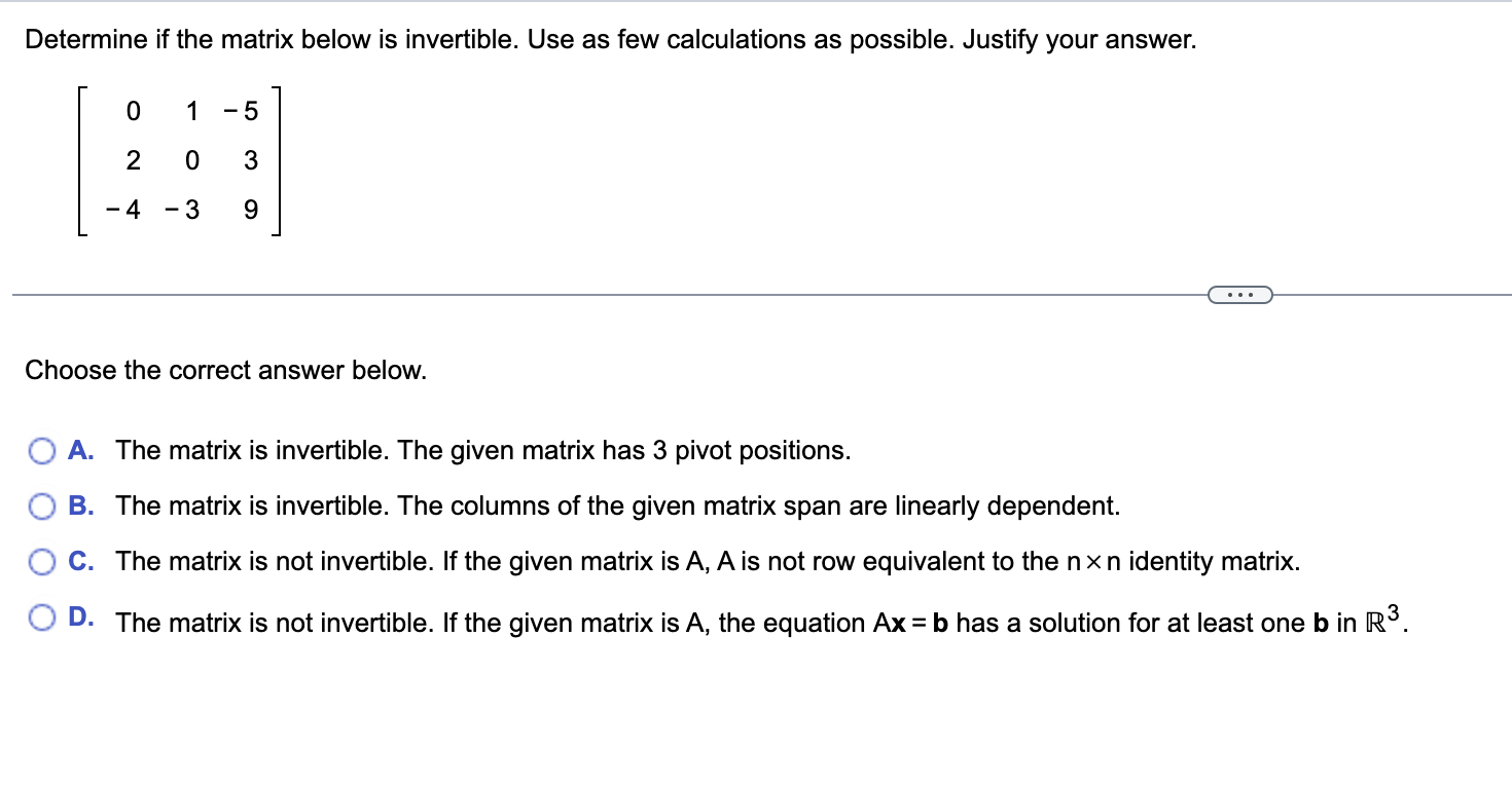 Solved Determine if the matrix below is invertible. Use as | Chegg.com