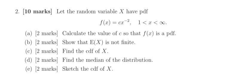 Solved 2. (10 marks] Let the random variable X have pdf f(x) | Chegg.com