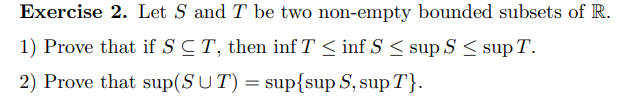 Solved Exercise 2. Let S and T be two non-empty bounded | Chegg.com