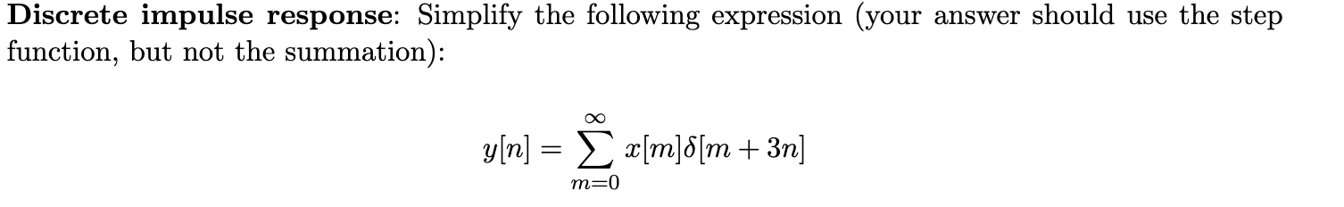 Solved Discrete impulse response: Simplify the following | Chegg.com