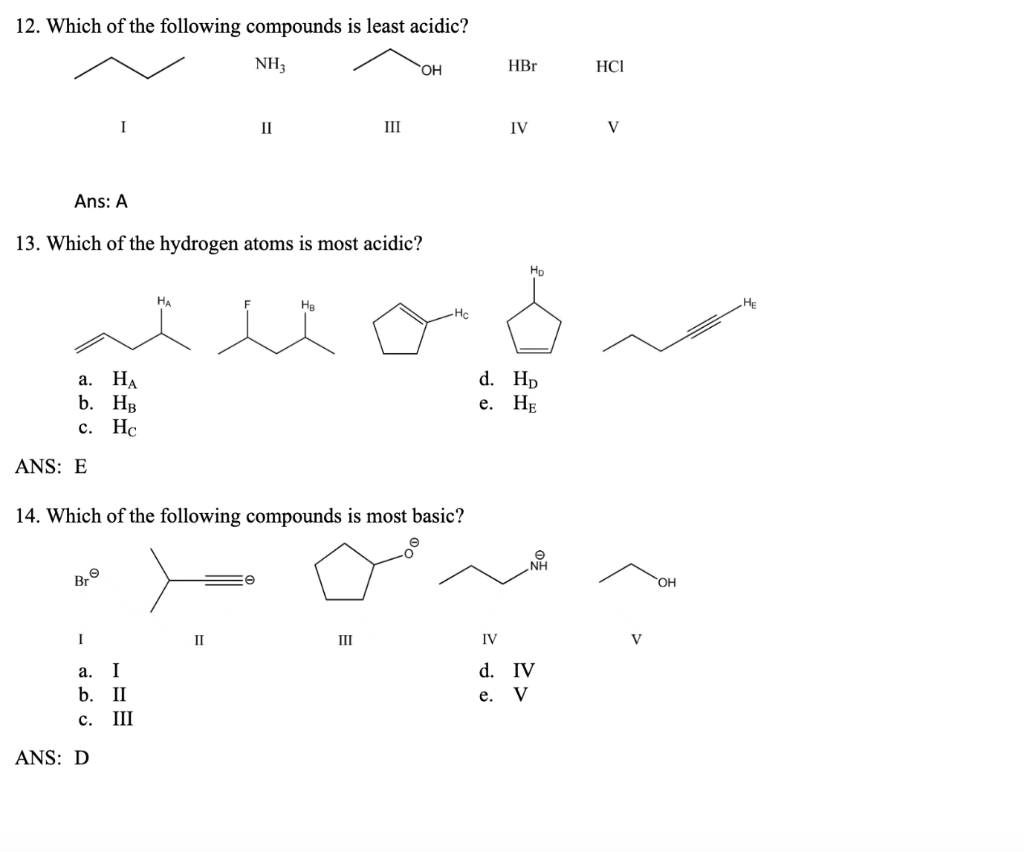 Solved 12. Which of the following compounds is least acidic? | Chegg.com