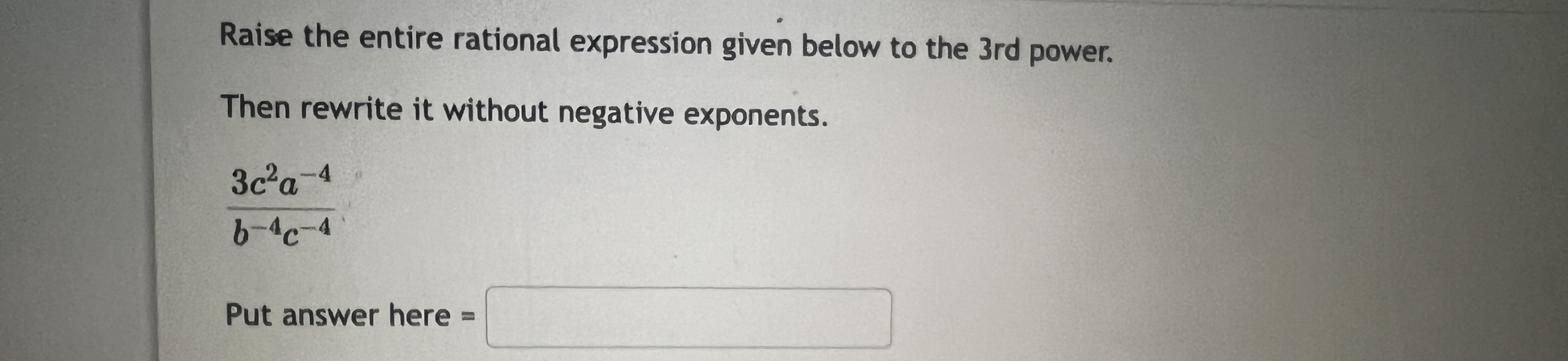 Solved Raise the entire rational expression given below to | Chegg.com