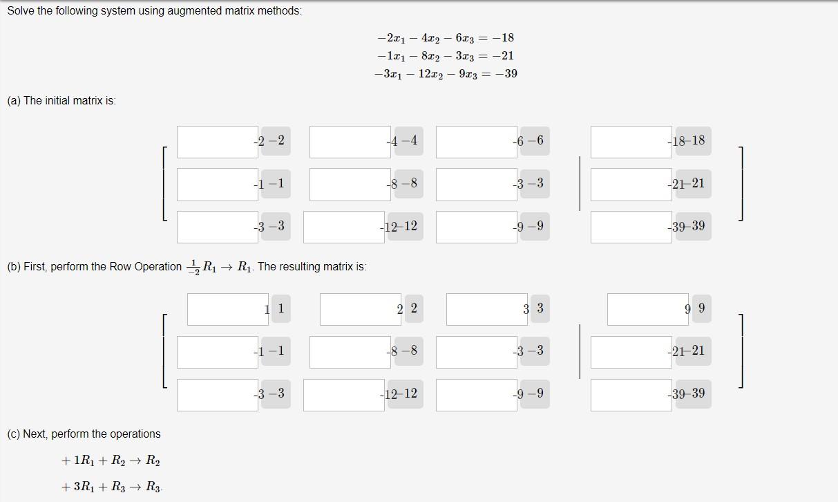 Solved Solve the following system using augmented matrix | Chegg.com