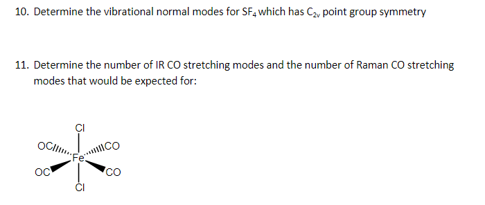 Solved 10. Determine the vibrational normal modes for SF | Chegg.com
