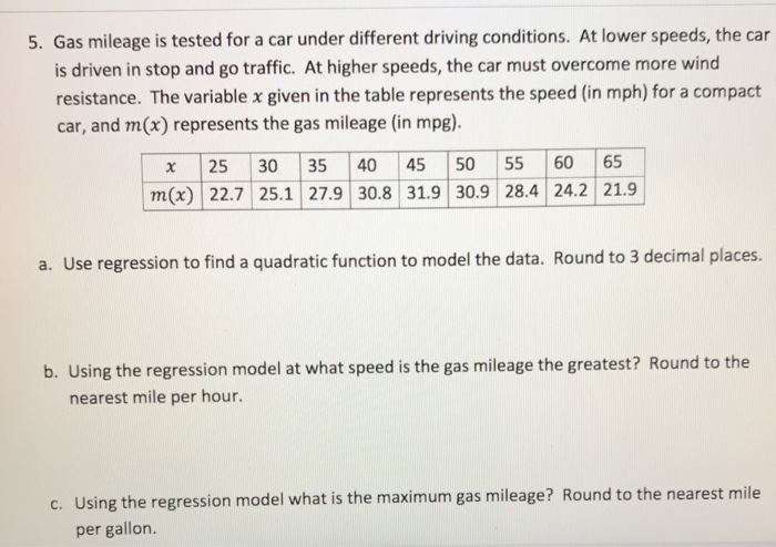 Solved 5. Gas mileage is tested for a car under different | Chegg.com