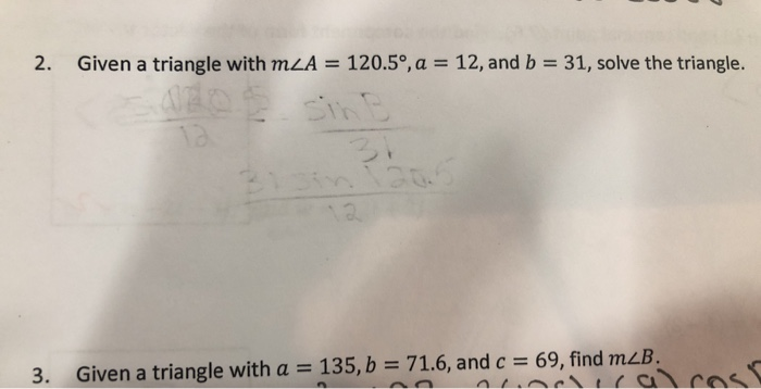 Solved Given a triangle with mLA = 120.5°, a = 12, and b = | Chegg.com